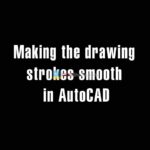 Making the drawing strokes smooth in AutoCAD (2) - Free Cad Blocks ...