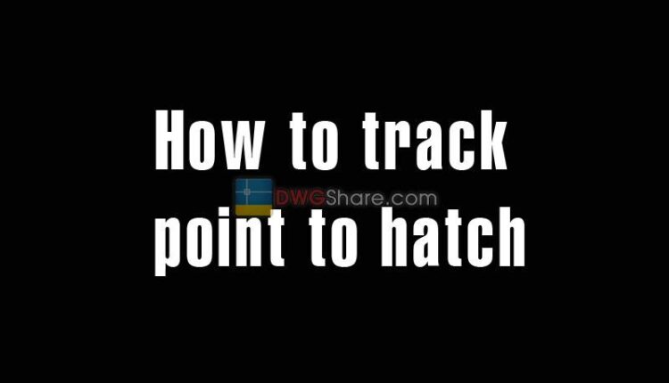 How to track point to hatch - Free Cad Blocks, download DWG models for ...