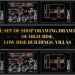 Full set of Shop Drawing drawings of high-rise, low-rise buildings ...