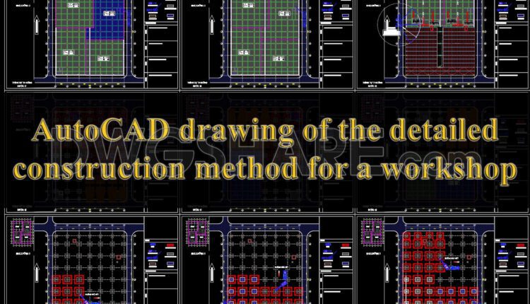 AutoCAD drawing of the detailed construction method for a workshop ...